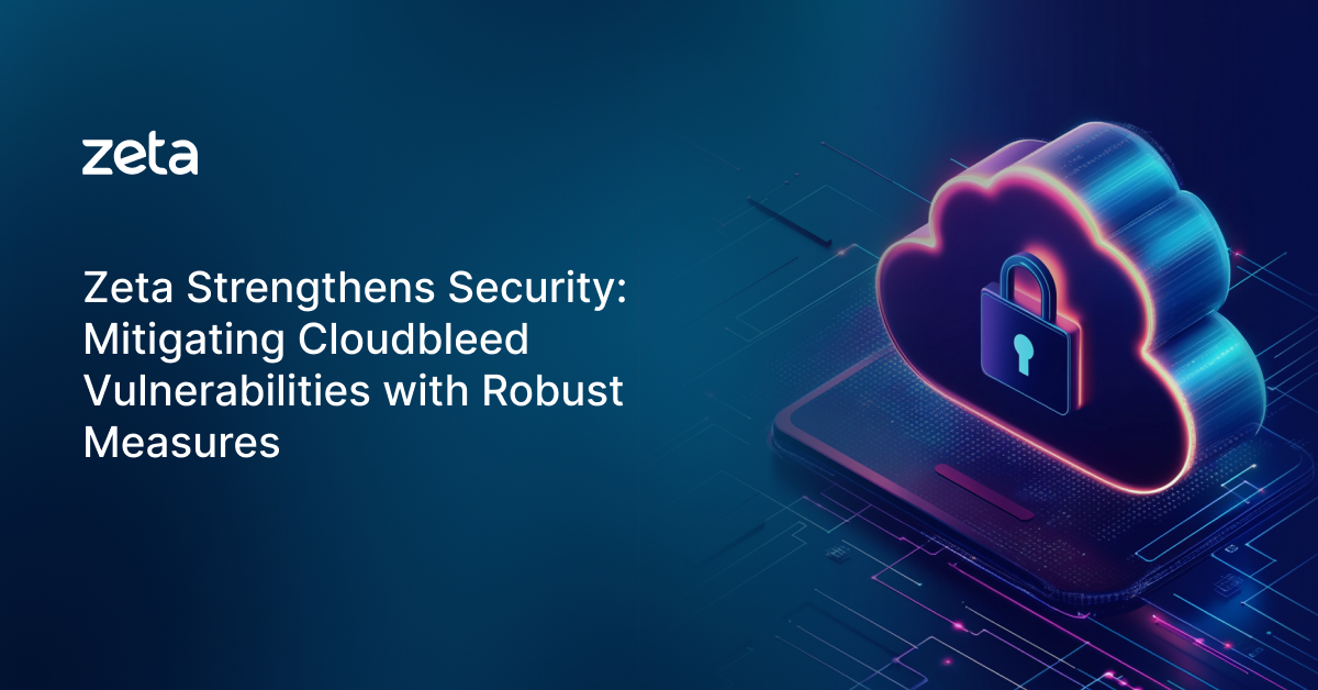 Zeta Strengthens Security: Mitigating Cloudbleed Vulnerabilities with ...