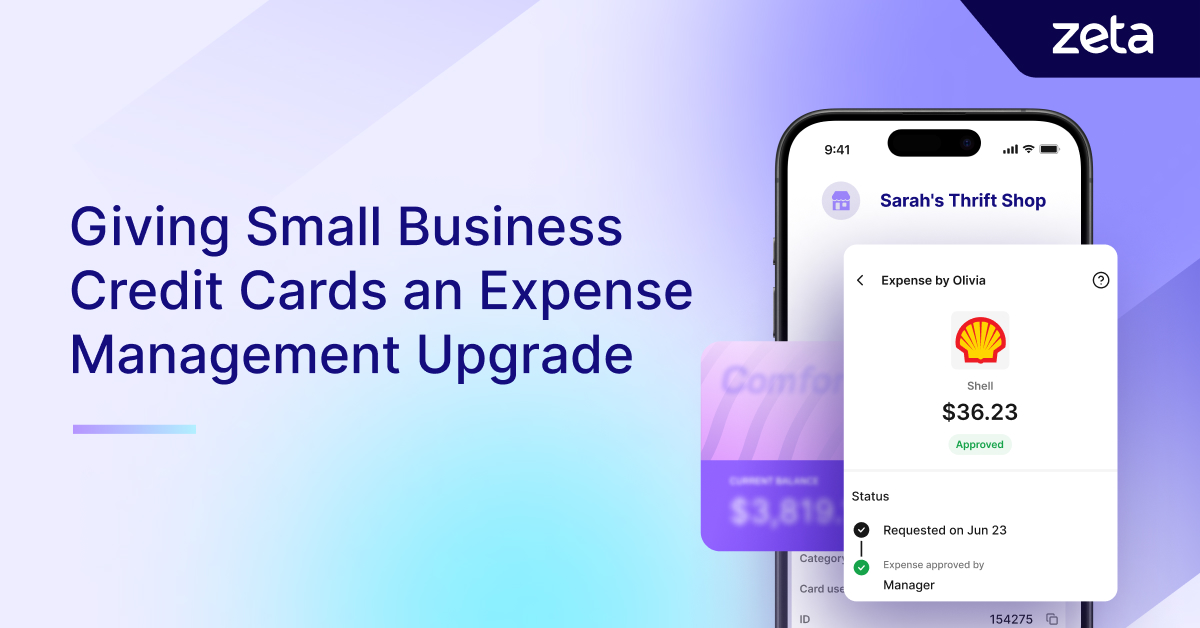 Giving Small Business Credit Cards an Expense Management Upgrade - Zeta US