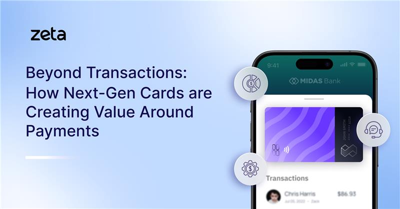 Beyond Transactions: How Next-Gen Cards are Creating Value Around ...